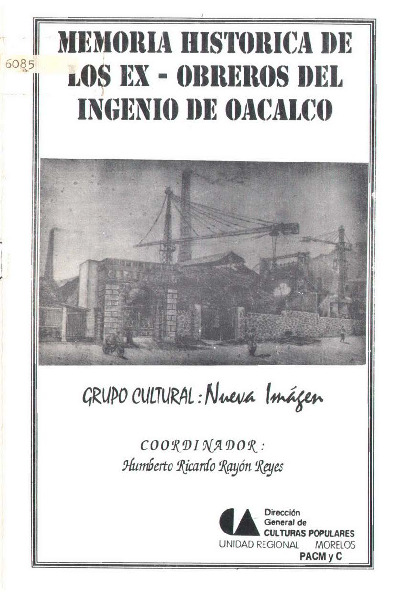 Memoria histórica de los ex-obreros del ingenio de Oacalco – CID