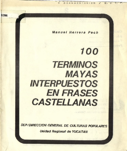 100 Terminos mayas interpuestos en frases castellanas – CID