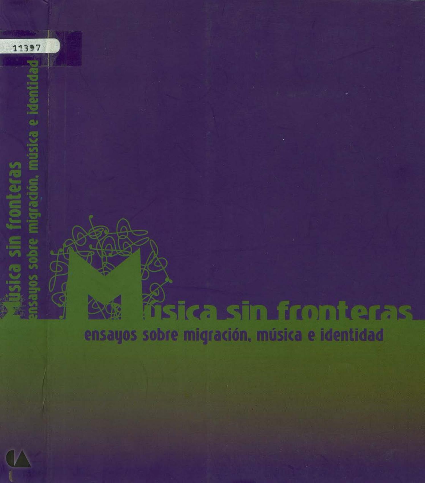 Música sin fronteras: ensayos sobre migración, música e identidad – CID